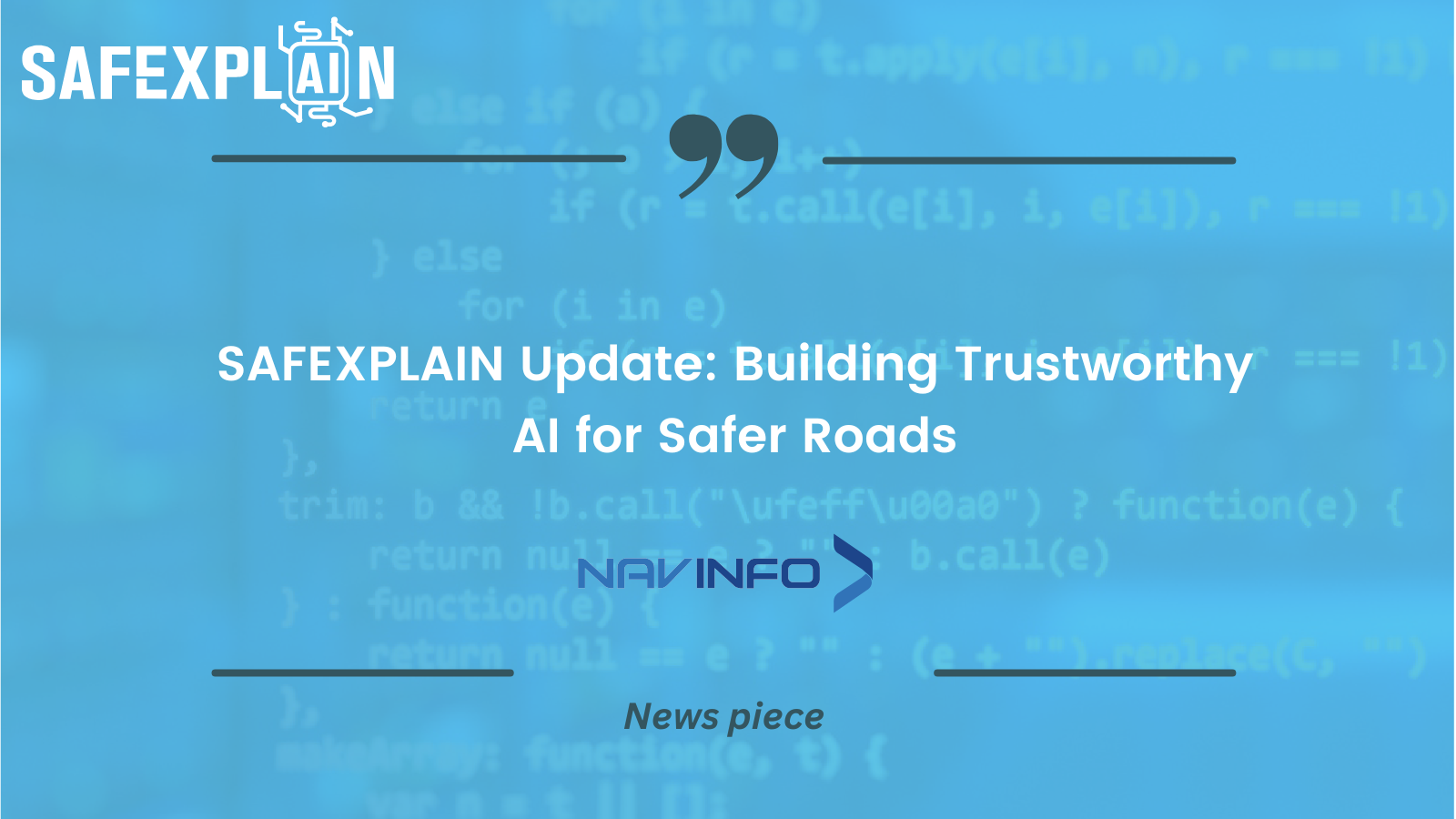 SAFEXPLAIN Update: Building Trustworthy AI for Safer Roads - The Safexplain